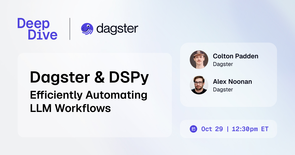Dagster & DSPy: Efficiently Automating LLM Workflows | Events | Dagster